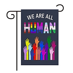 We Are All Human Garden Flag BLM Equality Love is Love Sign Vertical Double Sided LGBTQ Decor Burlap Flag Outdoor, Yard, Party Decor 12.5 x 18 inches