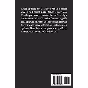 Apple 2020 MacBook Air User Guide: The Complete Beginner to Expert Guide to Maximizing your 2020 MacBook Air