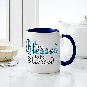 CafePress Too Blessed To Be Stressed Mug Ceramic Coffee Mug, Tea Cup 11 oz