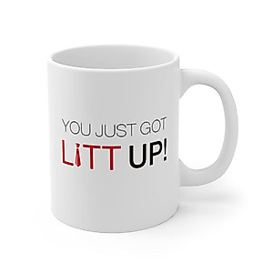 Suits-You Just Got Litt Up! - Louis-Litt - Harvey-Specter - Suits1 Mug - Funny Coffee Mug - Official Louis-Litt Mug As Seen On Suits- Gift For Coffee Lovers Quote Mug Gifts For Men & Women 11oz