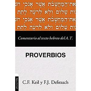 Comentario al texto hebreo del Antiguo Testamento – Proverbios (Spanish Edition)