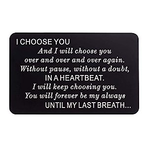 Personalized Engraved Wallet Insert for Men Husband Boyfriend - I Choose You - Romantic Custom Love Note Metal Cards for Him from Wife Girlfriend for Birthday Valentines Christmas Anniversary Day