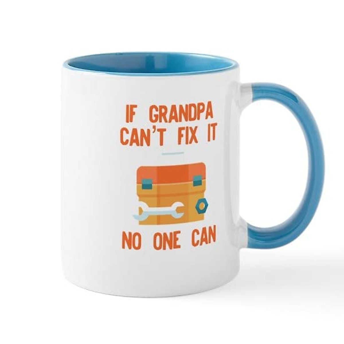 CafePress Funny Grandpa Design If Grandpa Cant Fix It N Mugs Ceramic Coffee Mug, Tea Cup 11 oz