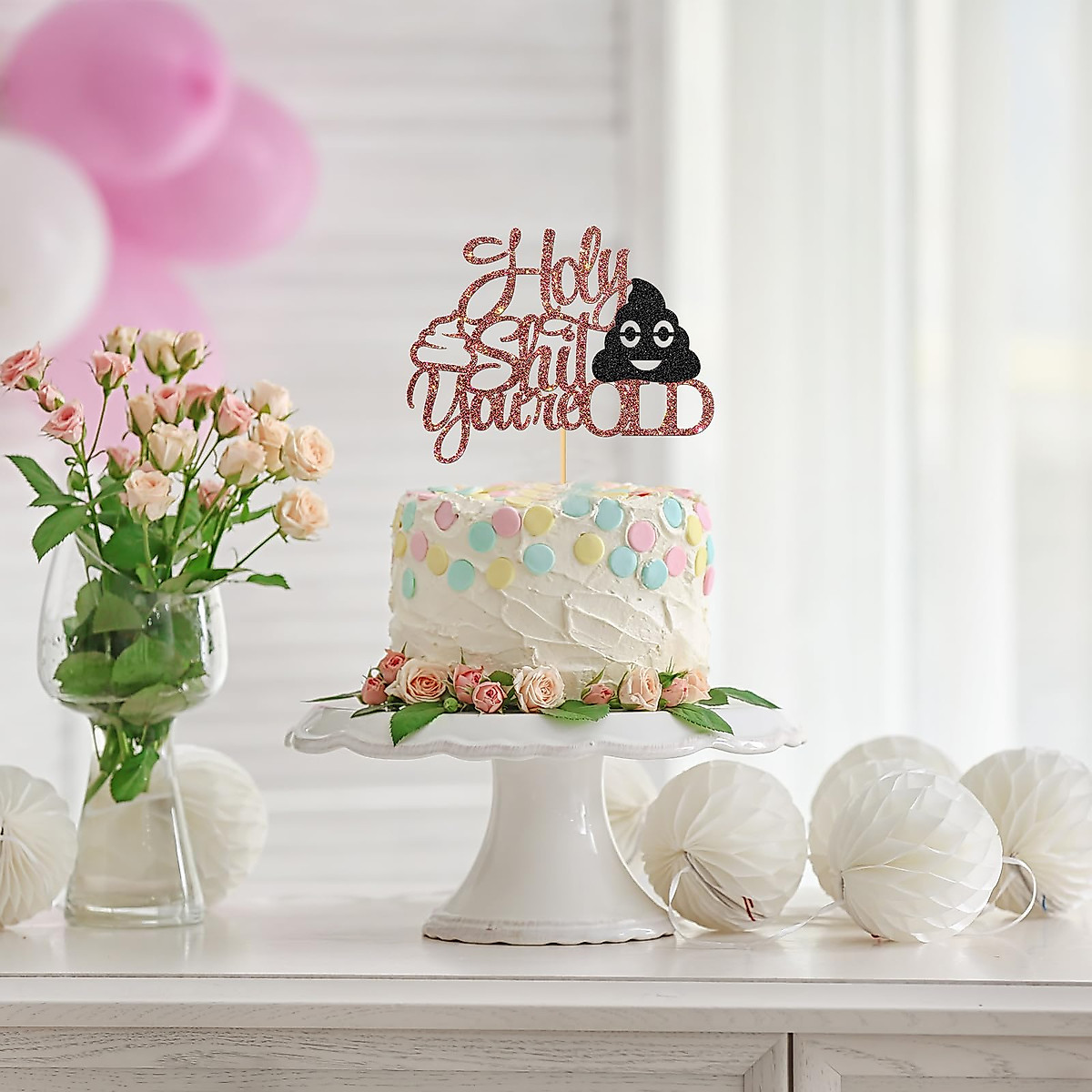 RoadSea Holy Shit You're Old Cake Topper - Women Men Birthday Cake Supplies - 30th 40th 50th 60th 70th 80th 90th 100th 101st Birthday Party Decoration - Rose Gold Glitter