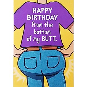 Greeting Card Happy Birthday From The Bottom of My Butt Funny Humor