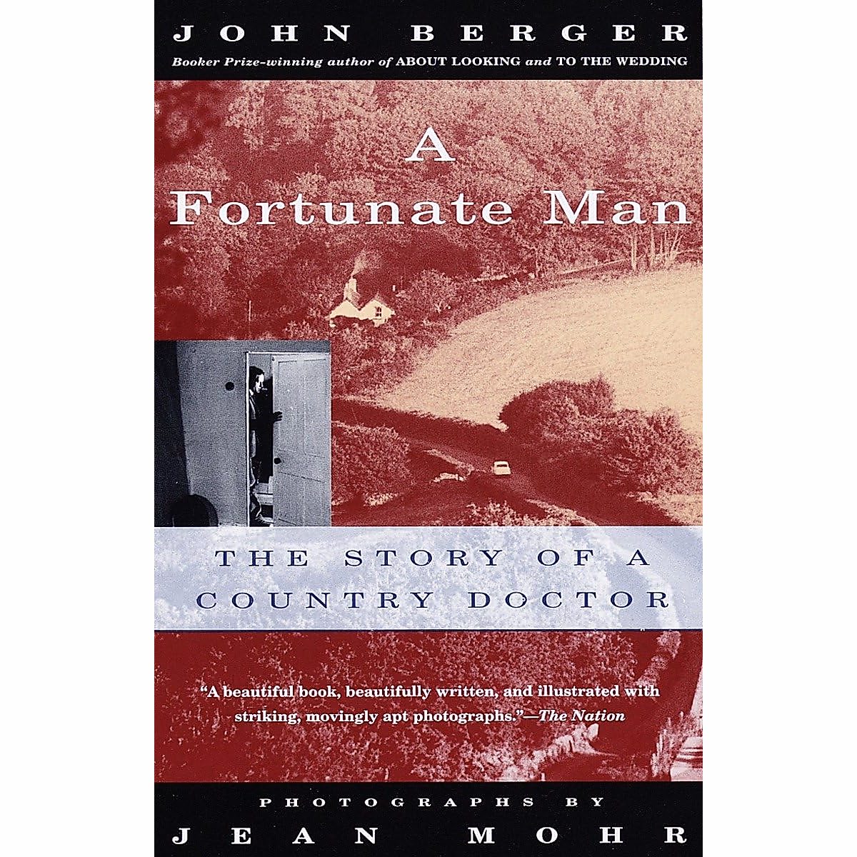 A Fortunate Man: The Story of a Country Doctor