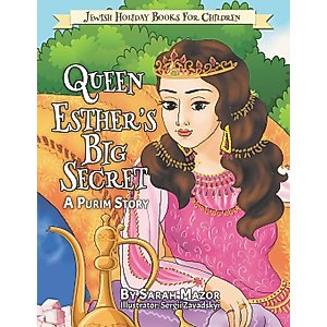 Queen Esther's Big Secret: A Purim Story (Jewish Holiday Books for Children)