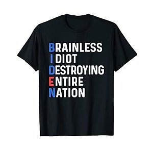 Biden Sucks Anti Biden Idiot Funny Political humor T-Shirt