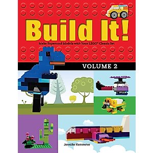 Build It! Volume 2: Make Supercool Models with Your LEGO® Classic Set (Brick Books, 2)
