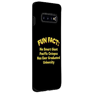 Galaxy S10 No Giant Octopus Graduated Uni Funny Animal Pun Humor Case