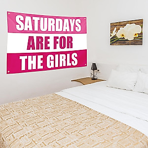 3x5 Feet Saturdays are for the Girls Flags - Pink Funny Flags College Dorm Rooms Sign for Teen Girl Garden Bedroom Banner Tapestry Gifts Outdoor Indoor Party Decorations