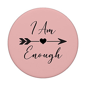 I Am Enough Faith - Motivational Inspirational Quotes Pink PopSockets Swappable PopGrip