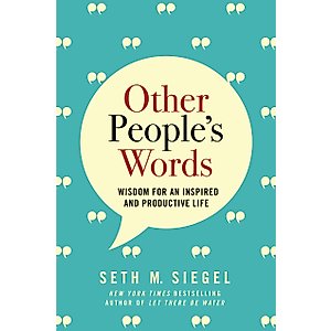 Other People's Words: Wisdom for an Inspired and Productive Life