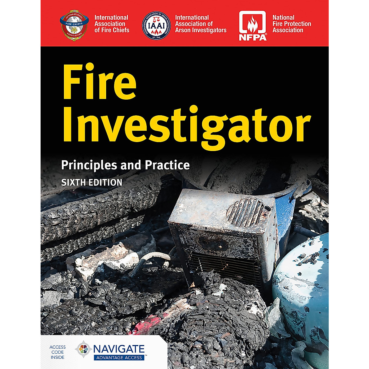 Fire Investigator: Principles and Practice