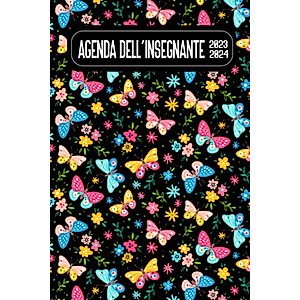 Agenda Del Docente 2023 2024 Settimanale: Planner per insegnanti ti aiuterà a tenere traccia delle lezioni settimanali, delle presenze e dei voti ... del professore | A5 (Italian Edition)