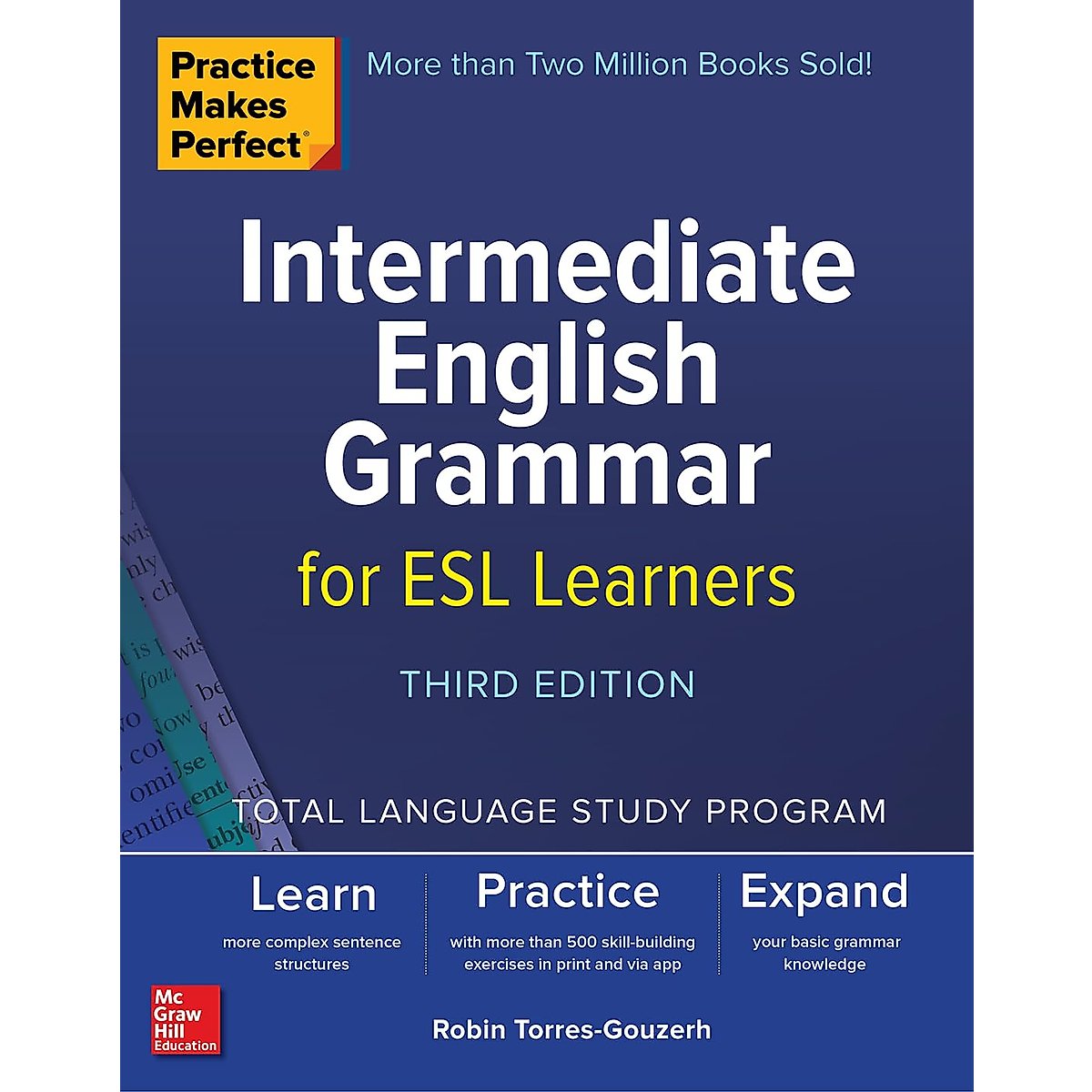 Practice Makes Perfect: Intermediate English Grammar for ESL Learners, Third Edition