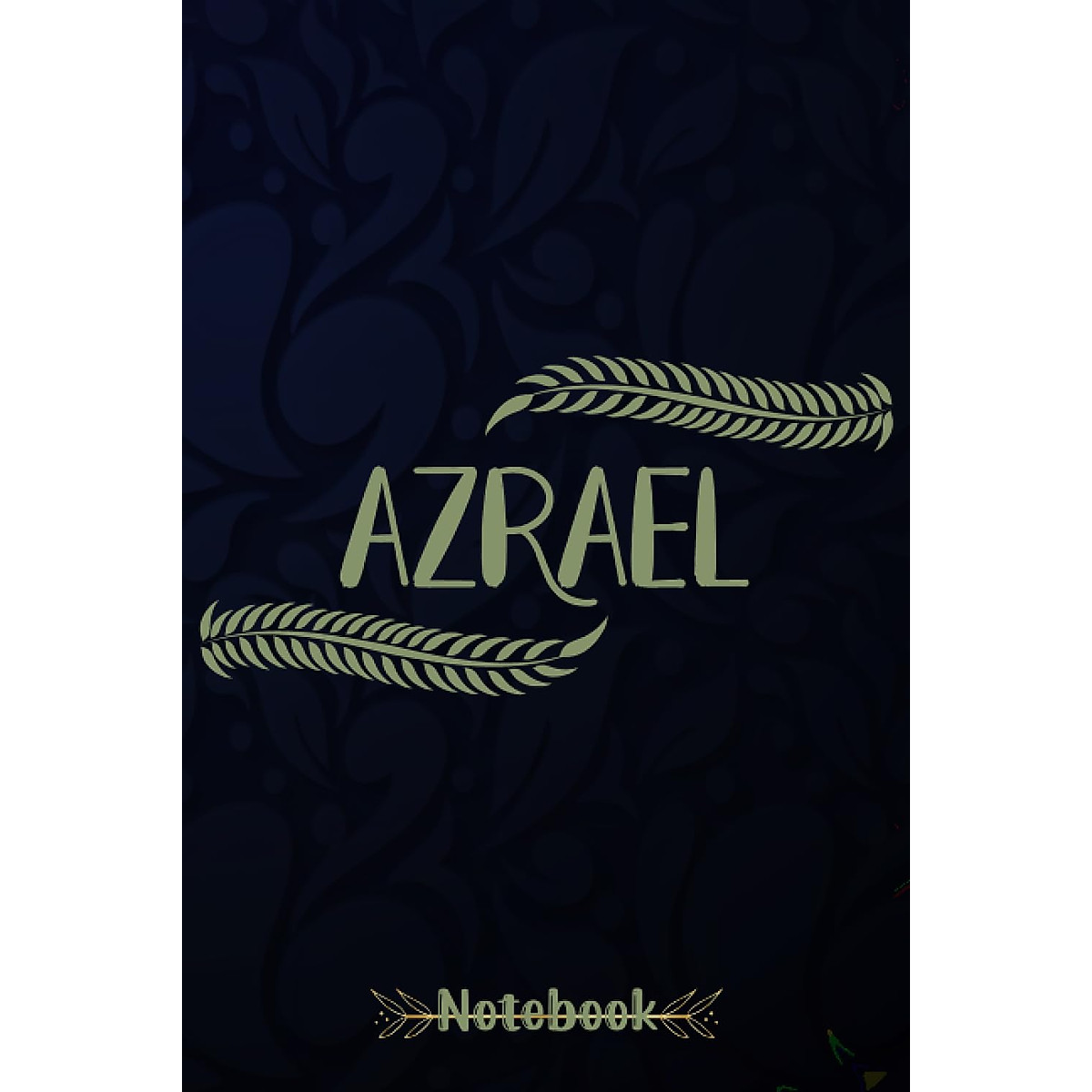 Azrael: Azrael Notebook journal, A Beautiful and Funny Gift for Azrael | 120, 6x9, Blank Lined Pages Cool Diary Book Gift For Someone Named Azrael