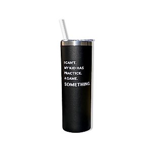 Glassy Girls I Can't. My Kid Has Practice. A Game. Something. Tumbler, Soccer Mom Gift, Gift for Mom, Band Mom Gift, Gift for Sports Mom, Sports Dad Gift, Funny Sports Travel Mug, 20oz Tumbler (Black)