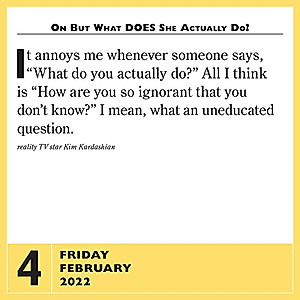 365 Stupidest Things Ever Said Page-A-Day Calendar 2022: A Daily Dose of Hilarious Moments Courtesy of Entertainers, Athletes, Business Leaders, and Politicians