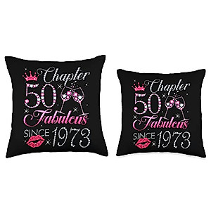 Happy 50th Birthday Tee Gifts For Women Chapter 50 Fabulous Since 1973 50Th Birthday Gift for Women Throw Pillow, 18x18, Multicolor
