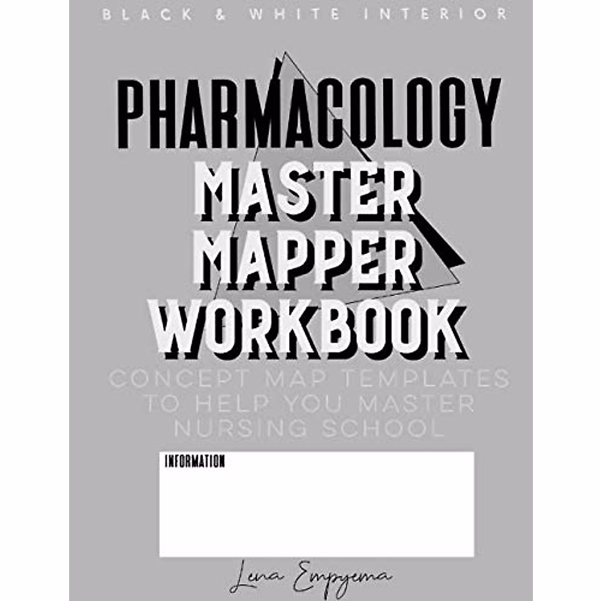 Pharmacology Master Mapper Workbook: Concept Map Templates to Help You Master Nursing School