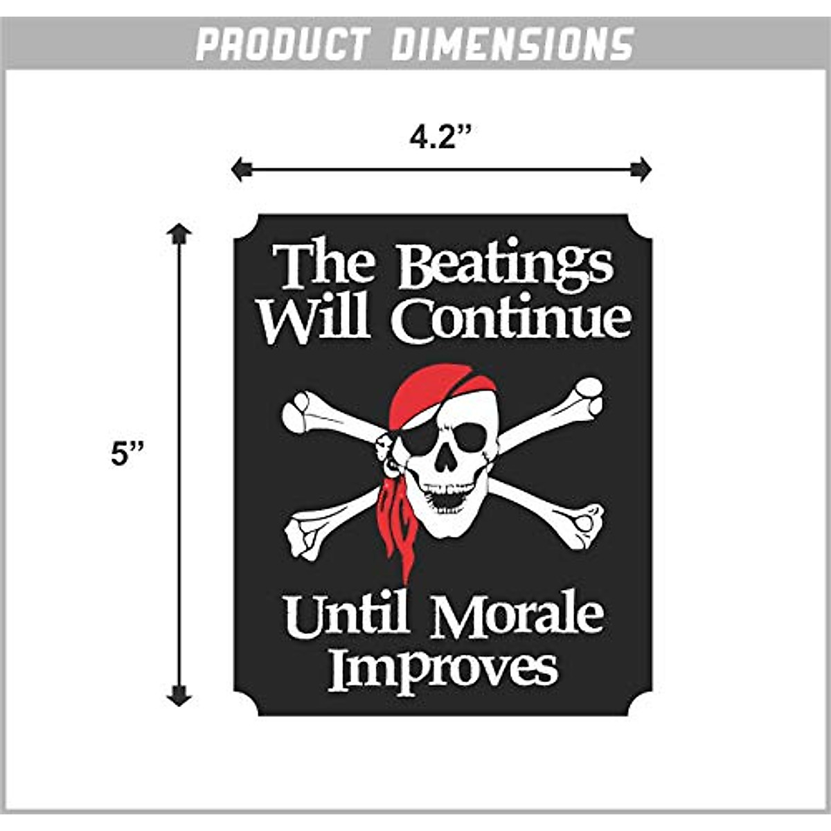 The Beatings Will Continue Until Morale Improves Funny Vinyl Sticker 5 Inch