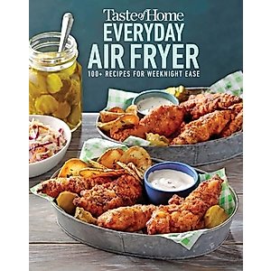 Taste of Home Everyday Air Fryer: 112 Recipes for Weeknight Ease