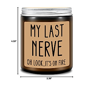 Birthday Gifts for Women, Funny Gifts for Best Friend Women - My Last Nerve Candle - Mother's Day Christmas Valentines Day Gifts for Her, Mom, BFF, Best Friends, Girlfriend, Sister