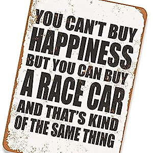 8 x 12 Aluminum Metal Sign - You Can't Buy Happiness But You Can Buy a Race CAR - Vintage Look