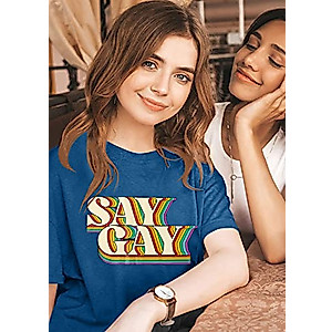 LUKYCILD Rainbow Shirt for Women Say Gay Shirts Gay Rights Pride Shirt LGBT Equality Tee Tops Florida Shirt