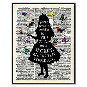 Alice in Wonderland Quote Wall Art 11x14 - Inspirational Gift for Women - Funny Sayings Poster Picture - Positive Quotes - Motivational Wall Art for Women -Teen Girls Bedroom, Living room, Home Office