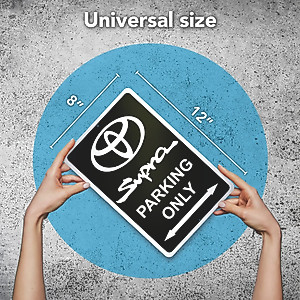 Supra Parking Only Sign with Protective Transparent Shipping Film - 8x12 Aluminum Supra Gifts for Men - Black Toyota Signs for Garage Bar Man Cave