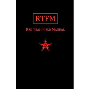 Rtfm: Red Team Field Manual