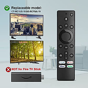 CT-RC1US-19 NS-RCFNA-19 Voice Replacement Remote for Insignia Fire TV and Toshiba Fire TV Edition Smart TV 32LF221C19 32LF221U19 43LF621C19 43LF421U19 50LF621U19 43LF711C20 50LF711U20 55LF711C20