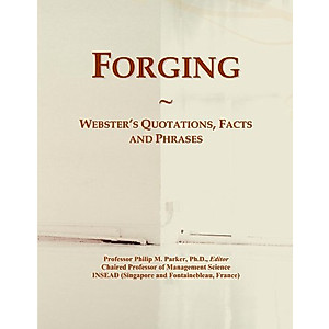 Forging: Webster's Quotations, Facts and Phrases