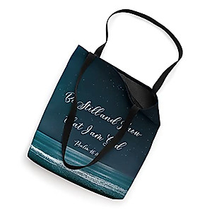 Be Still and Know that I Am God Psalm 46:10 Christian Quote Tote Bag