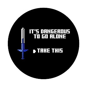 It's Dangerous To Go ALone Take This Video Game Player Gift PopSockets PopGrip: Swappable Grip for Phones & Tablets