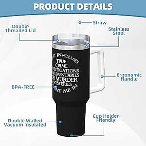 YVNUM 40 oz Tumblers with White Handle,If It Involves True Crime Stainless Steel Thermos Travel Coffee Mug for Water, Iced Tea or Coffee,with Lid Straw Leakproof