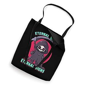 Eternal Work Eternal Sighs Spooky Cute Grim Reaper Halloween Tote Bag