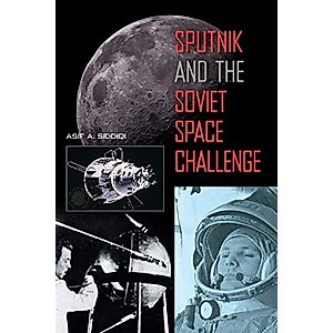 Sputnik and the Soviet Space Challenge