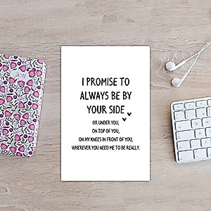 Dirty Naughty Anniversary Card for Him, Inappropriate Funny Valentines Day Birthday Card for Husband Boyfriend, Always Be By Your Side