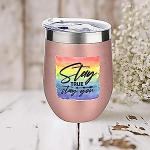Mighun Homosexuality Wine Tumbler with Lid Stay True Stay You Vacuum Coffee Tumbler Stainless Steel Coffee Cup for Cold & Hot Drinks Wine Coffee Cocktails Beer 12 Oz