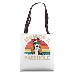 Basset-Hound Gifts Mom Of A Basshole Funny Womens Tote Bag