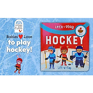 Let's Play Hockey! A Lift-a-Flap Board Book for Babies and Toddlers, Ages 1-4