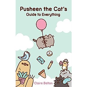 Pusheen the Cat's Guide to Everything (I Am Pusheen)