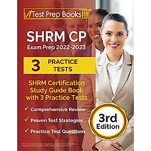 SHRM CP Exam Prep 2022-2023: SHRM Certification Study Guide Book with 3 Practice Tests [3rd Edition]