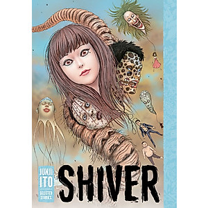 Shiver: Junji Ito Selected Stories