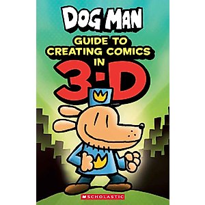 Guide to Creating Comic in 3-D (Dog Man)
