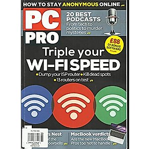 PC PRO MAGAZINE, HOW TO STAY ANONYMOUS ONLINE PRO TRIPLE YOUR WI-FI SPEED, 2018