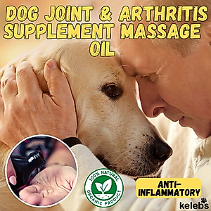 Kelebs Dog Joint Supplement Massage Oil | Pain Relief for Dogs | Dog Hip and Joint Supplement | Dog Arthritis Pain Relief | Active & Senior Dog Supplements | Organic Blend Essential Oils with Arnica